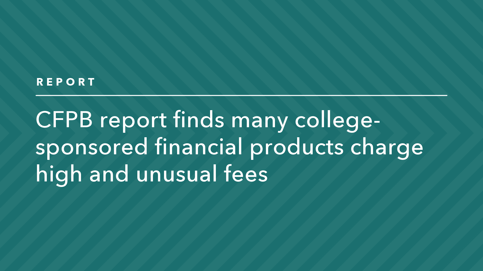 CFPB Report Finds Many College-Sponsored Financial Products Charge High ...